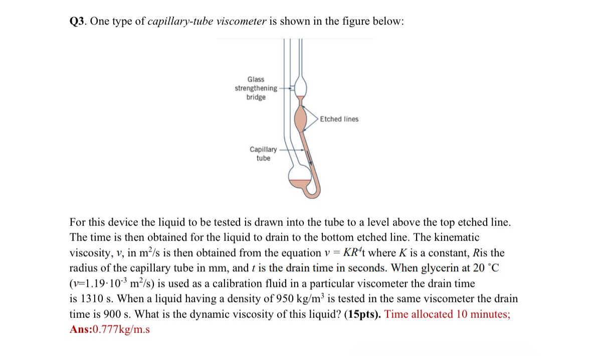 Solved Q3. ﻿One type of capillary-tube viscometer is shown | Chegg.com