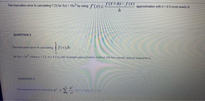 Solved The truncation error in calculating f′(3) for | Chegg.com