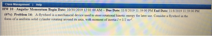 Solved Class Management | Help HW 10 - Angular Momentum | Chegg.com