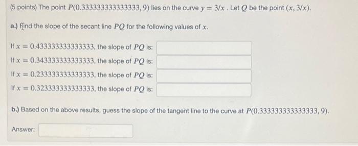 Solved (5 points) The point P(0.333333333333333,9) lies on | Chegg.com
