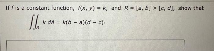 Solved If f is a constant function, f(x,y)=k, and | Chegg.com