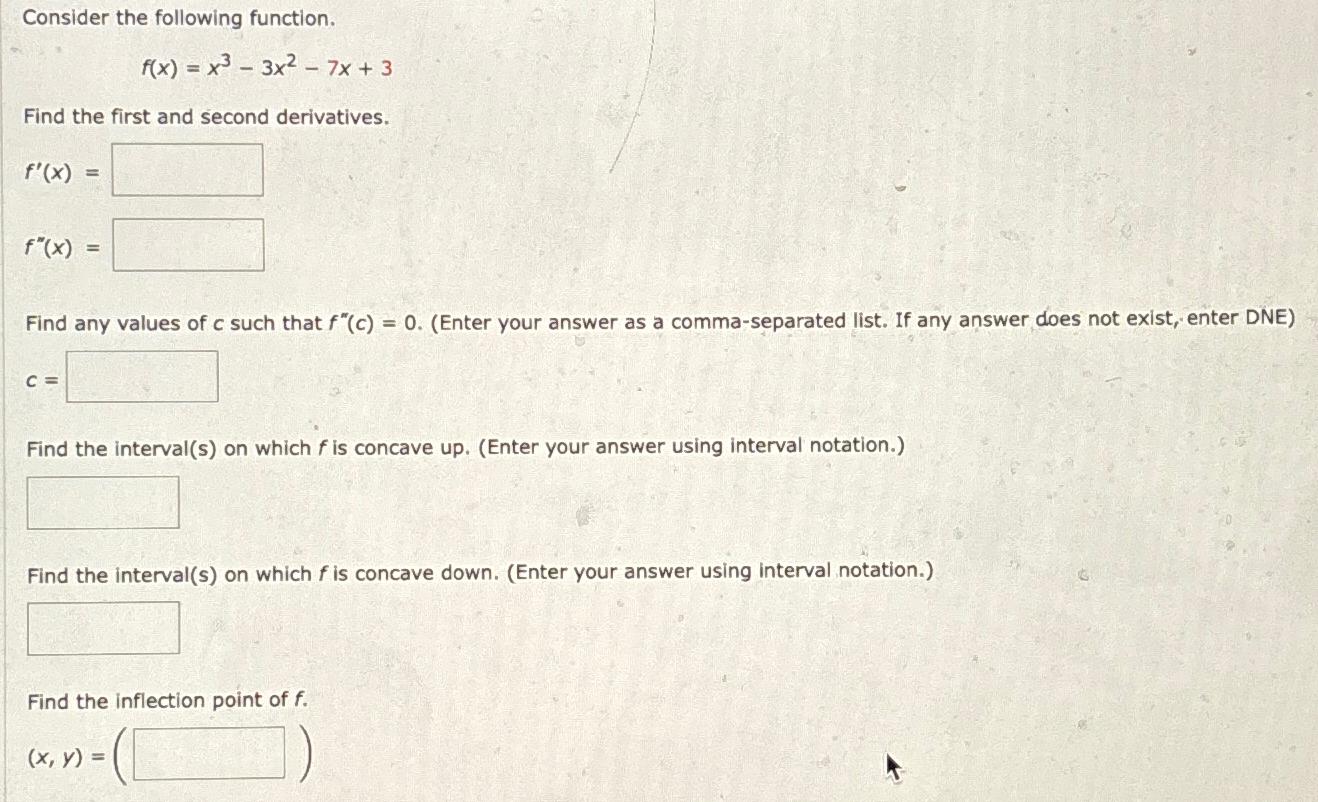 Solved Consider the following function.f(x)=x3-3x2-7x+3Find | Chegg.com