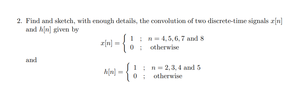 Solved Find and sketch, with enough details, the convolution | Chegg.com