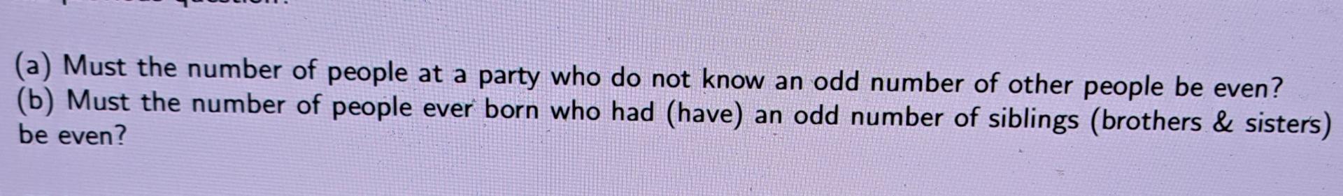 Solved (a) ﻿Must the number of people at a party who do not | Chegg.com