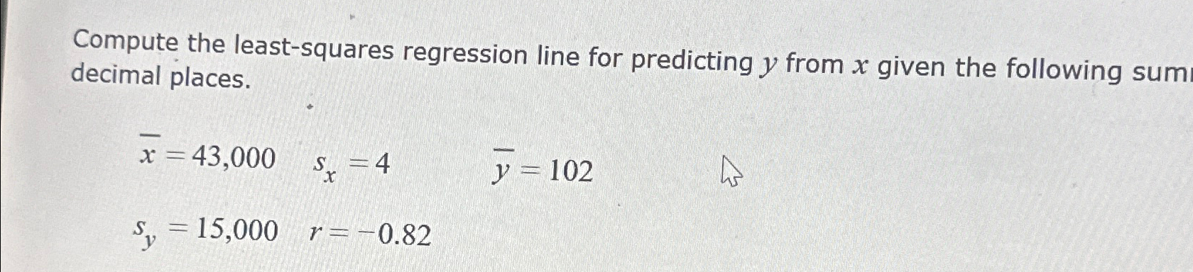 Solved Compute the least-squares regression equation for the | Chegg.com