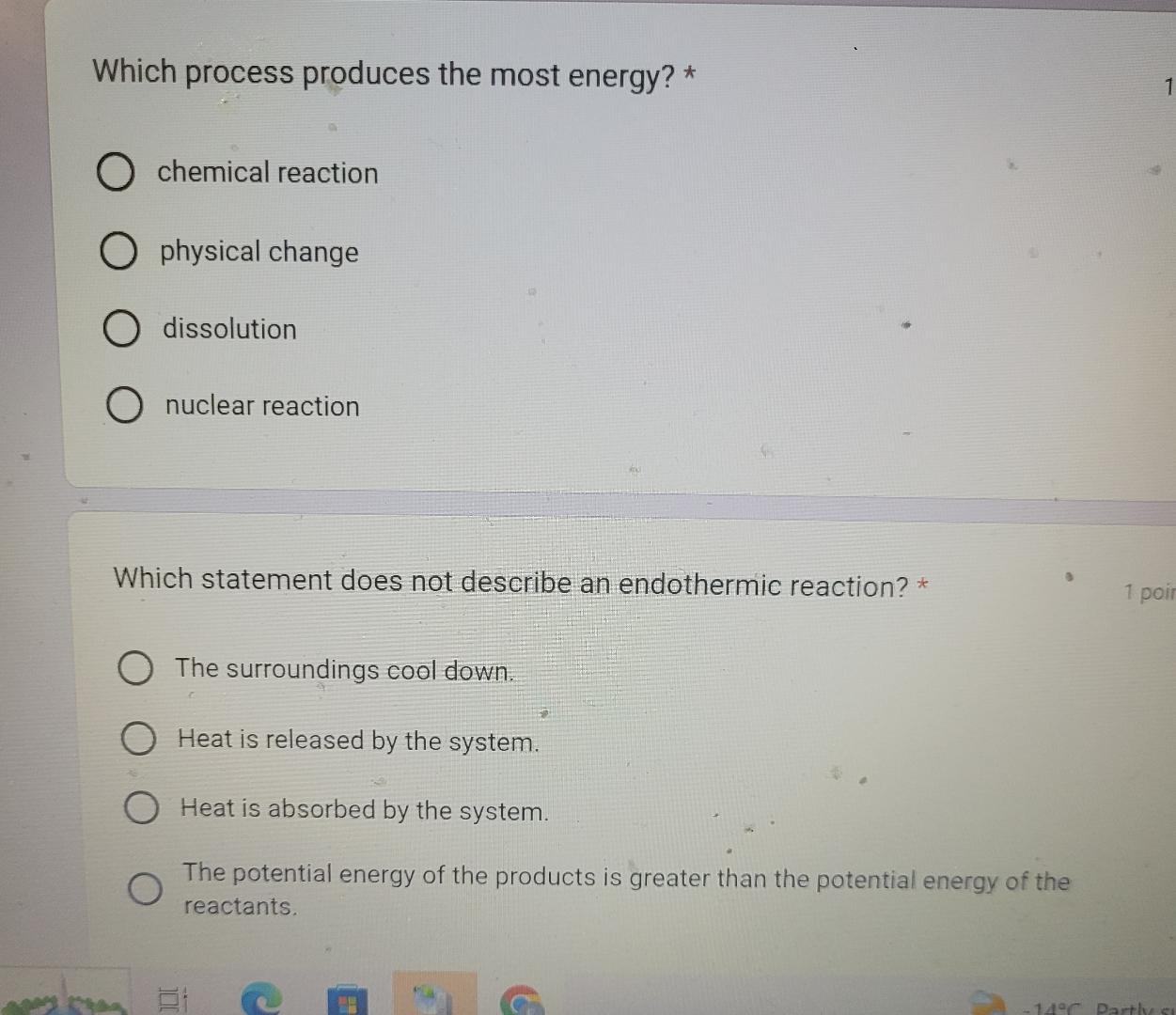 Solved Which process produces the most energy? *chemical | Chegg.com
