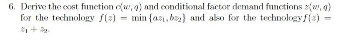 Solved 6. Derive the cost function cw,q) and conditional | Chegg.com