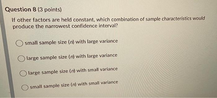 Solved Question 8 (3 points) If other factors are held | Chegg.com