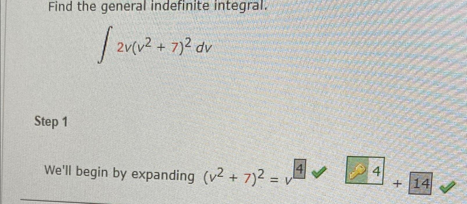 Solved Find the general indefinite | Chegg.com