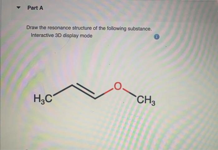 Solved Part A Draw the resonance structure of the following | Chegg.com