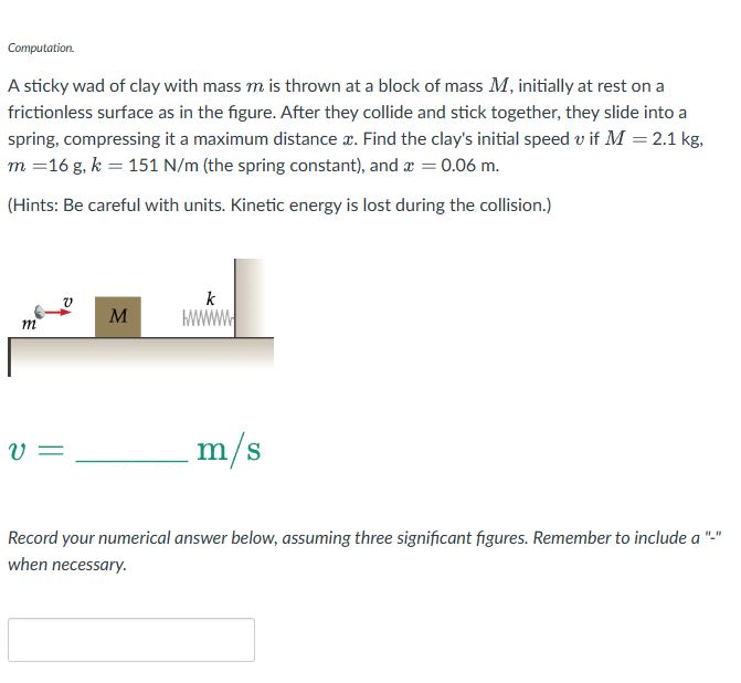 Solved Computation.A sticky wad of clay with mass m ﻿is | Chegg.com