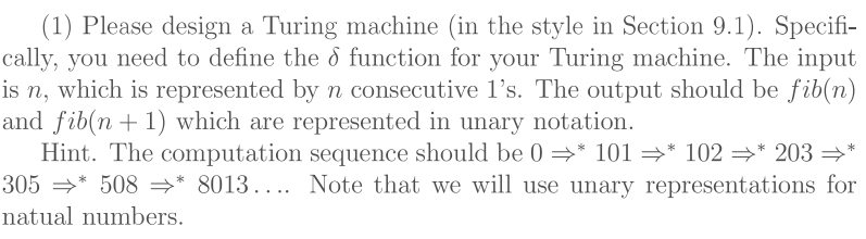 Solved (1) ﻿Please design a Turing machine (in the style in | Chegg.com
