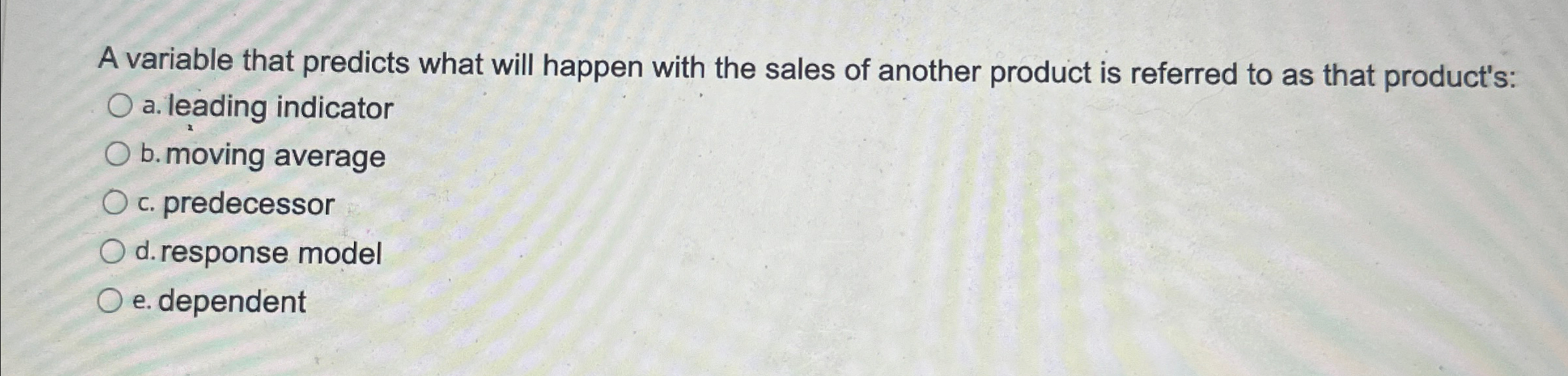 Solved A variable that predicts what will happen with the | Chegg.com