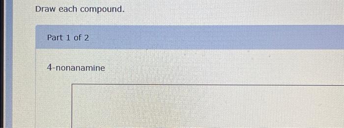 Solved Draw each compound. Part 1 of 2 | Chegg.com