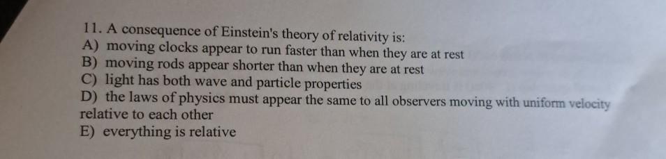Solved A consequence of Einstein's theory of relativity | Chegg.com