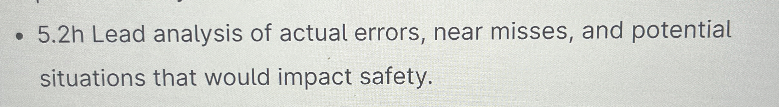 Solved 5.2h Lead analysis of actual errors, near misses, and | Chegg.com