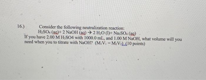 Solved 6.) Consider the following neutralization reaction: | Chegg.com