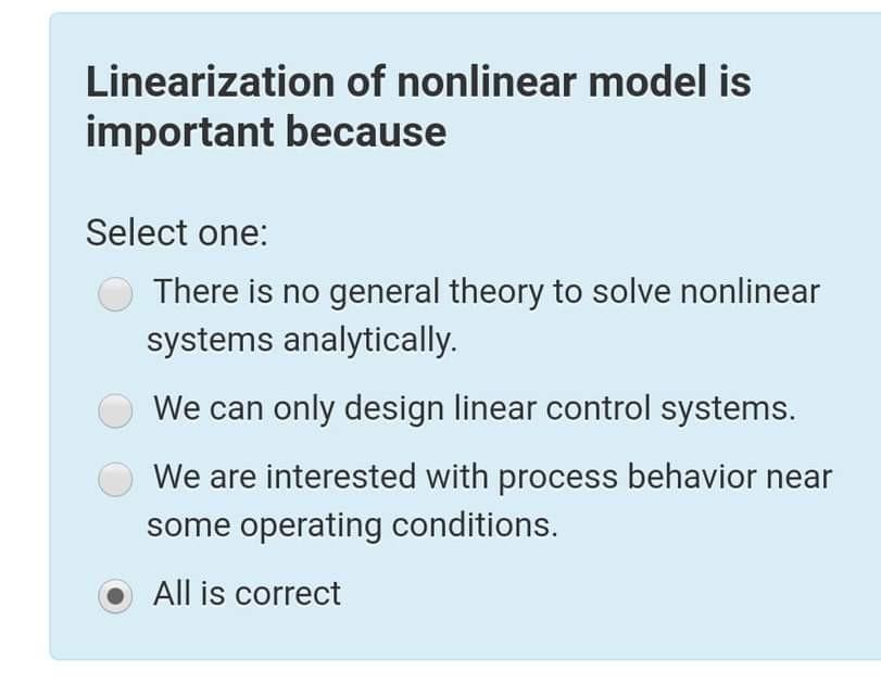 Solved Linearization of nonlinear model is important because | Chegg.com