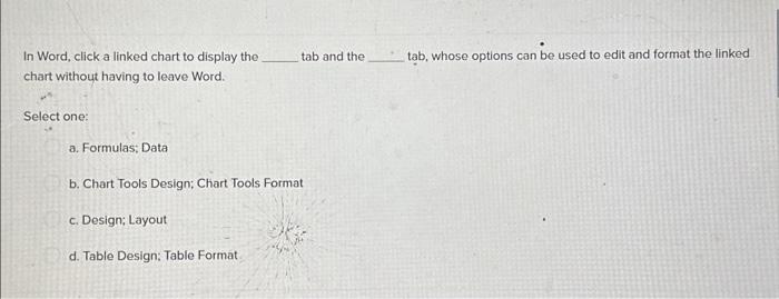 Solved In Word, click a linked chart to display the tab and | Chegg.com