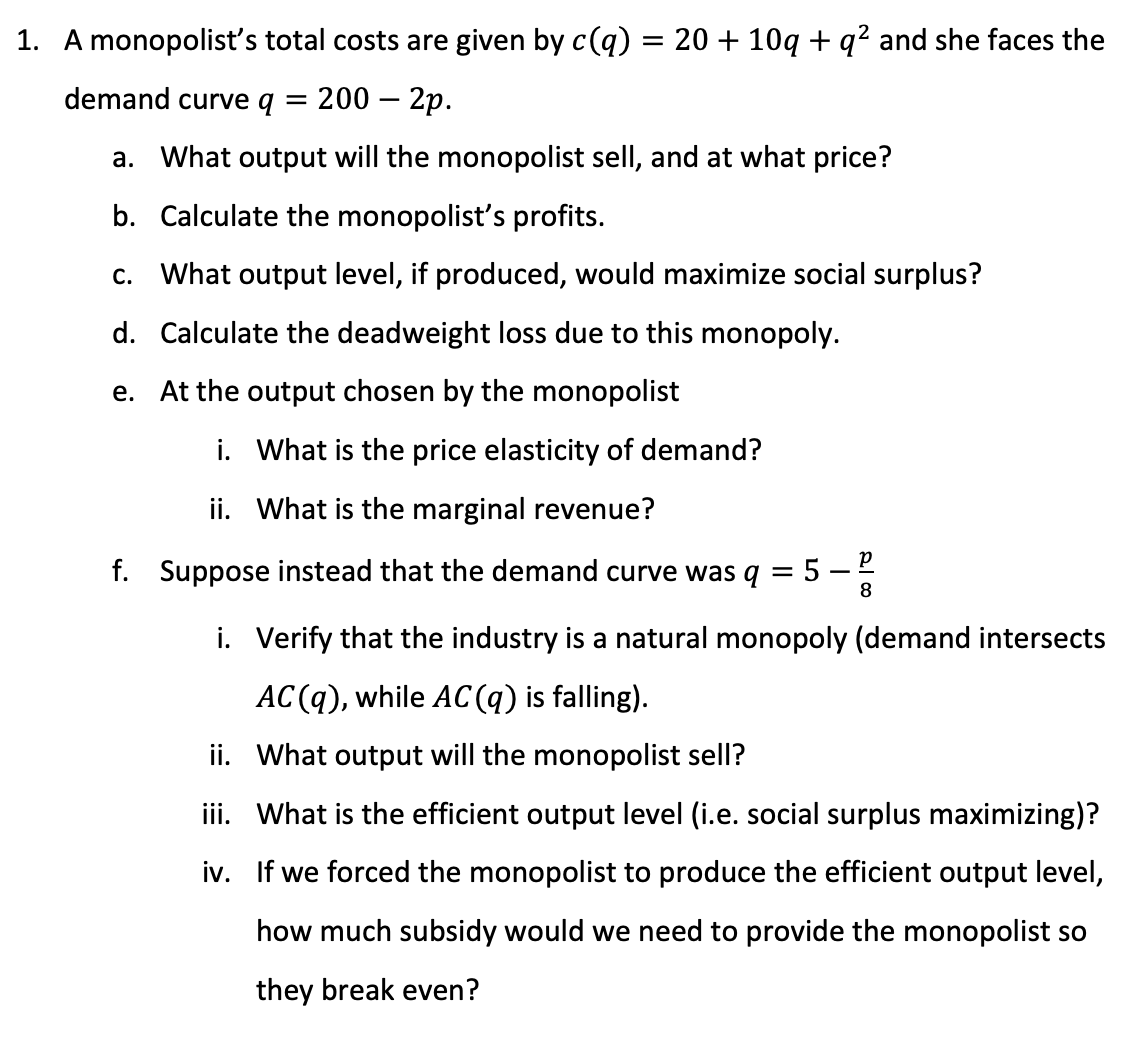 Solved A monopolist's total costs are given by | Chegg.com