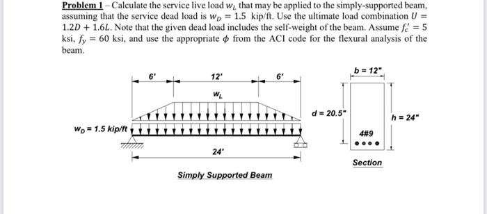 Solved Problem 1 - Calculate the service live load w, that | Chegg.com