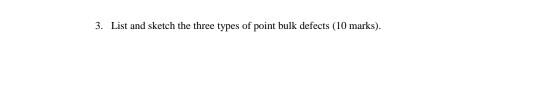 Solved 3. List and sketch the three types of point bulk | Chegg.com