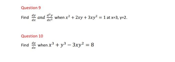 Solved Find dxdy and dx2d2y when x2+2xy+3xy2=1 at x=3,y=2 | Chegg.com