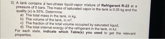 Solved 3) A tank contains a two-phase liquid-vapor mixture | Chegg.com