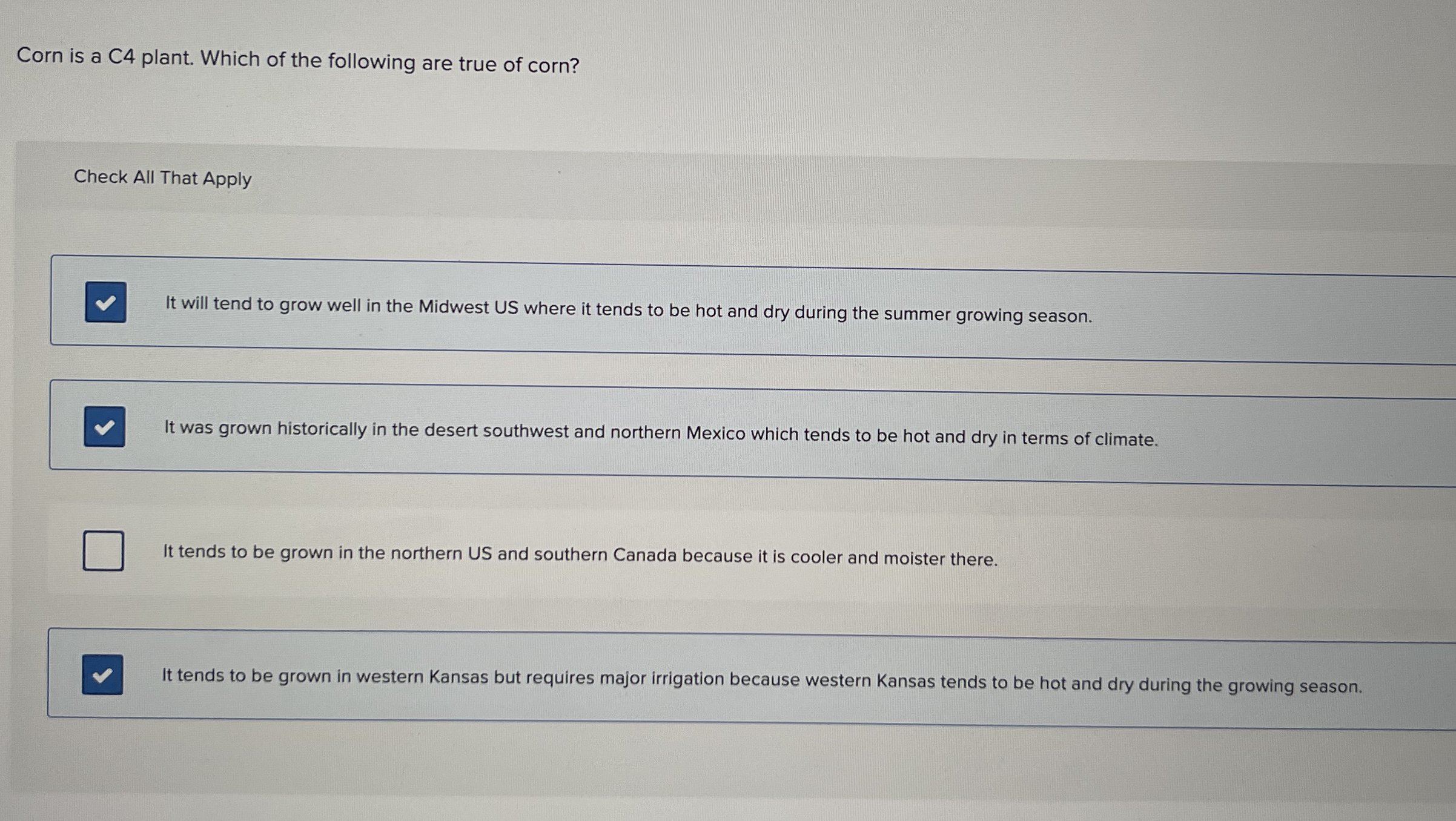 Solved Corn is a C4 ﻿plant. Which of the following are true | Chegg.com