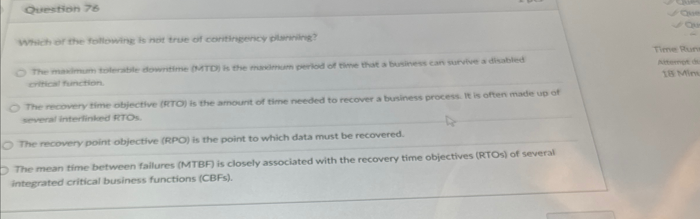 Solved Question 78The maximum tolerable downtime (MTD) ﻿is | Chegg.com