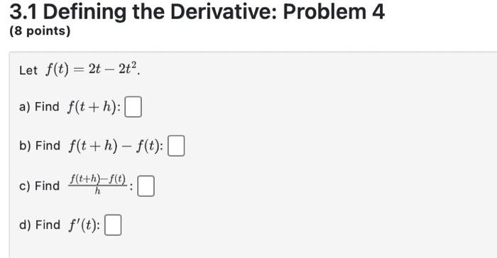 Solved 3.1 Defining the Derivative: Problem 3 (6 points) | Chegg.com