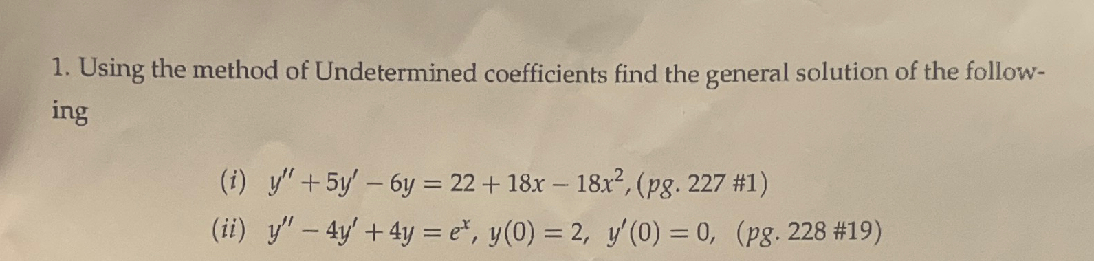 Solved Using the method of Undetermined coefficients find | Chegg.com