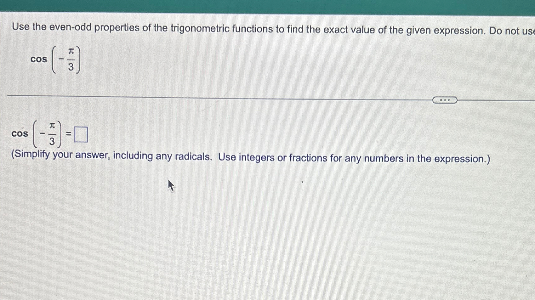 Solved Use the even-odd properties of the trigonometric | Chegg.com
