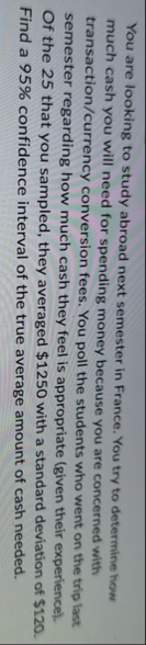 Solved You are looking to study abroad next semester in | Chegg.com