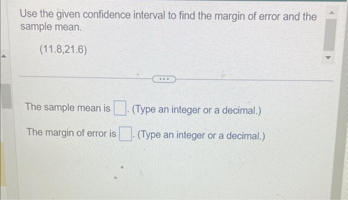Solved Use the given confidence interval to find the margin | Chegg.com