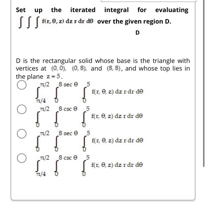 Solved Set up the iterated integral for evaluating | Chegg.com