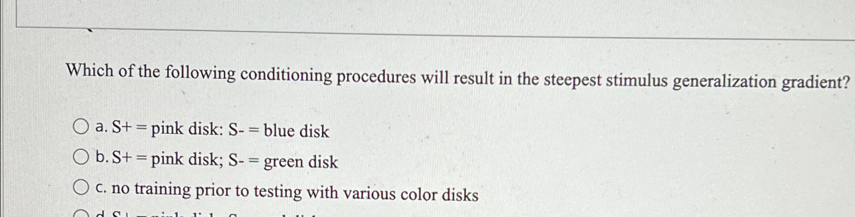 Solved Which of the following conditioning procedures will | Chegg.com