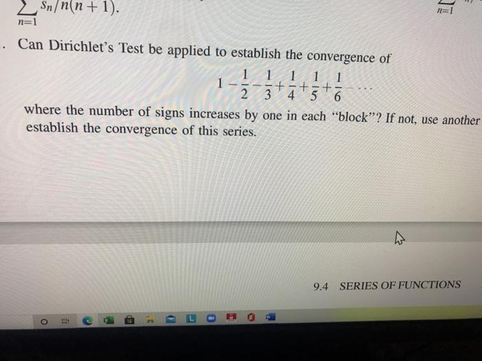 Solved 2 Sn/n(n + 1). n=1 n=1 .. Can Dirichlet's Test be | Chegg.com