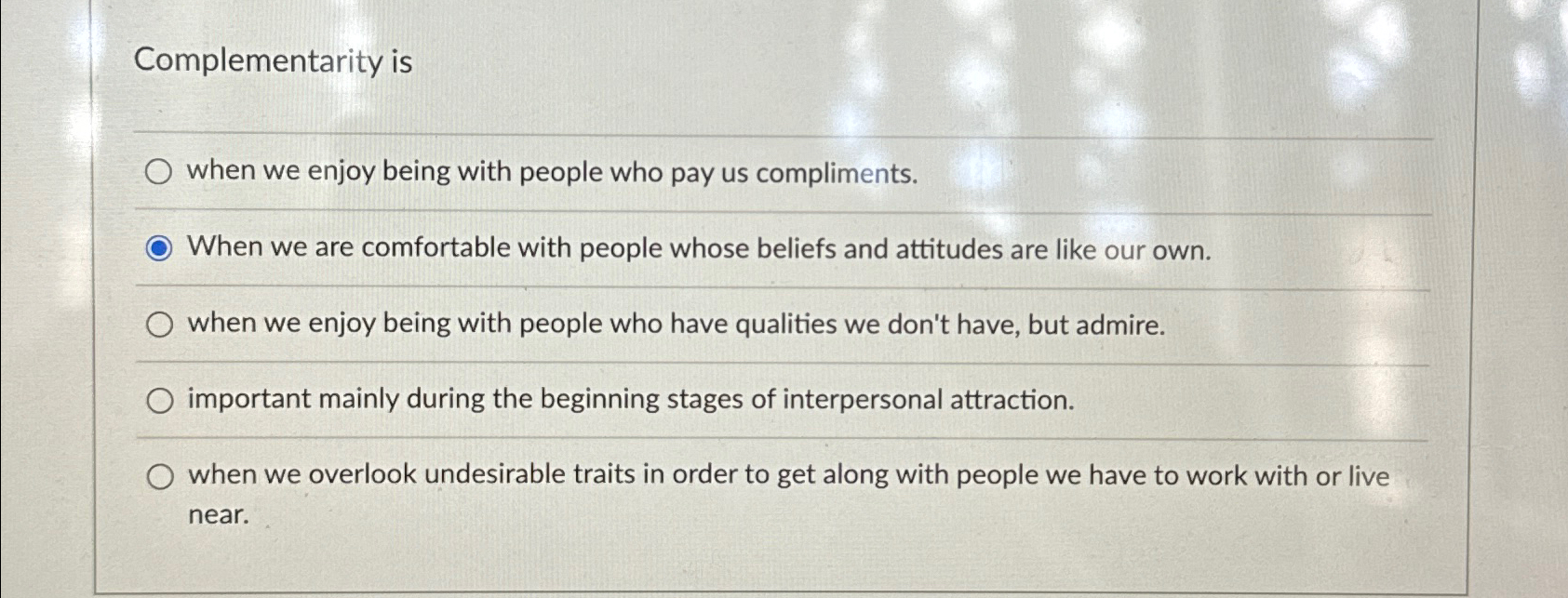 Solved Complementarity iswhen we enjoy being with people who | Chegg.com