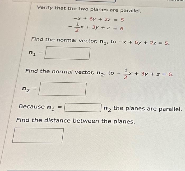 Solved Verify that the two planes are parallel. | Chegg.com