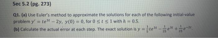 Solved Q1. (a) Use Euler's method to approximate the | Chegg.com