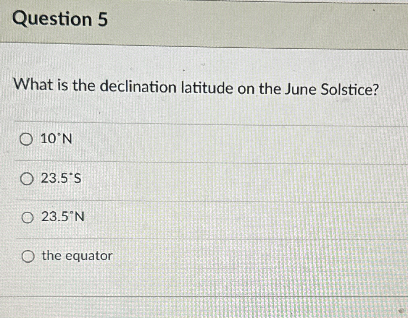 Solved Question 5What is the declination latitude on the | Chegg.com