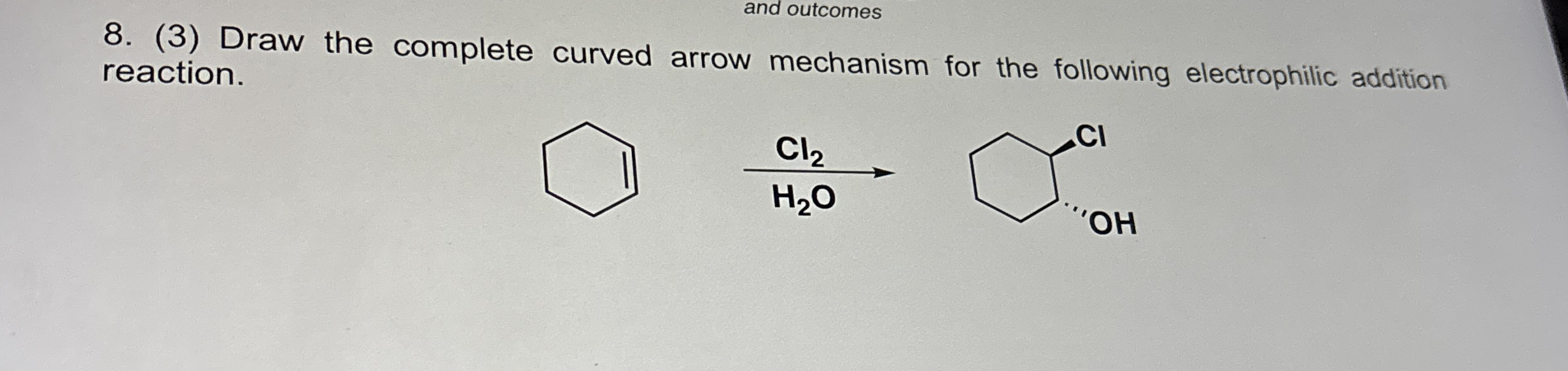 Solved (3) ﻿Draw the complete curved arrow mechanism for the | Chegg.com