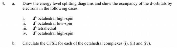 Solved 4. a. Draw the energy level splitting diagrams and | Chegg.com