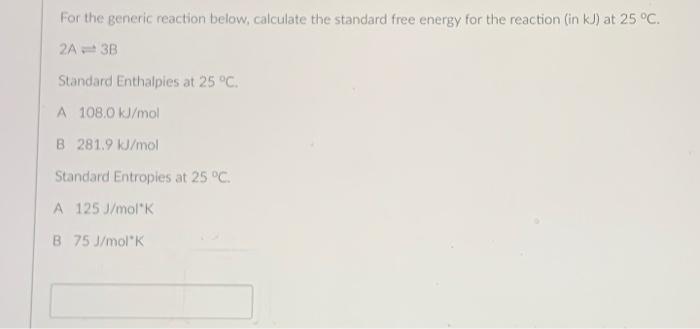 Solved For the generic reaction below, calculate the | Chegg.com
