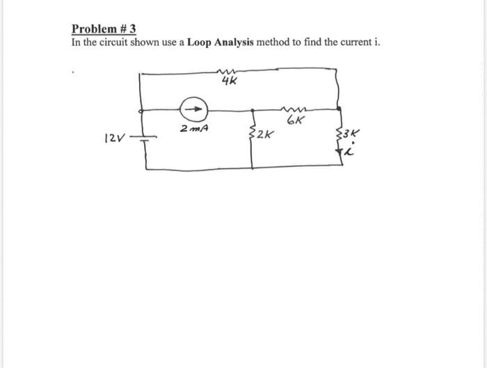 Solved Problem #3 In the circuit shown use a Loop Analysis | Chegg.com