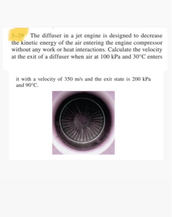 Solved 5-29 The diffuser in a jet engine is designed to | Chegg.com