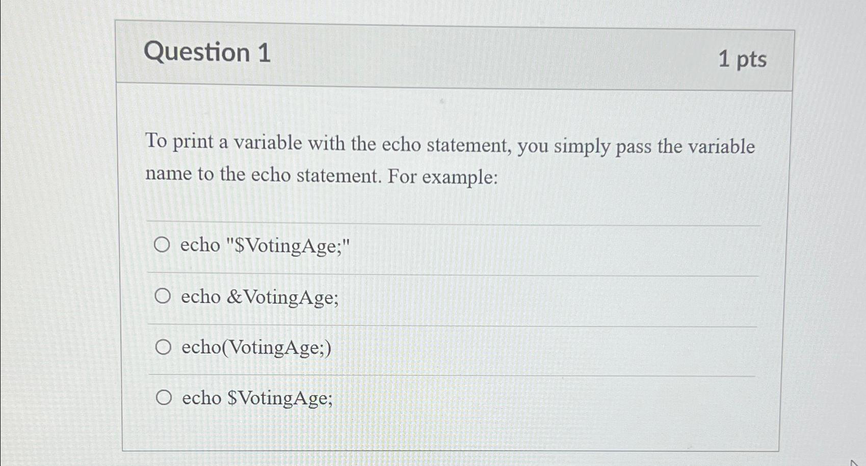 Solved Question 11ptsTo print a variable with the echo | Chegg.com