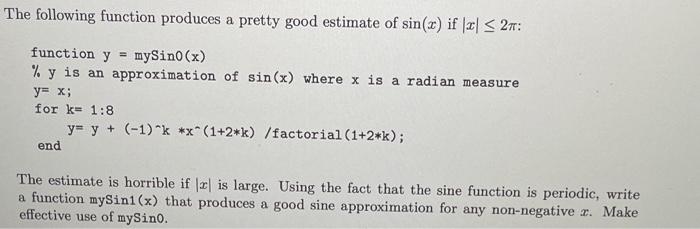 Solved The following function produces a pretty good | Chegg.com