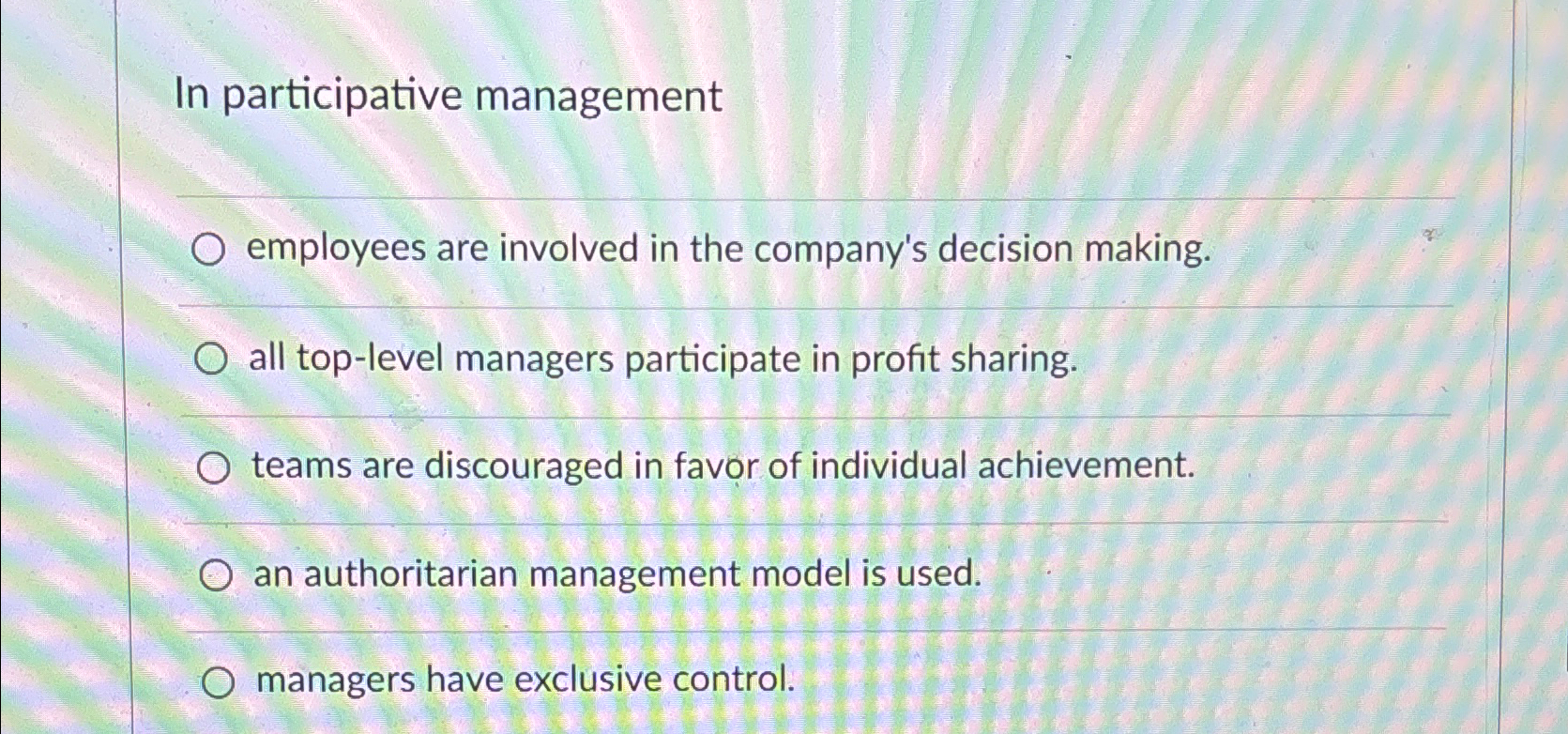 Solved In participative managementemployees are involved in | Chegg.com